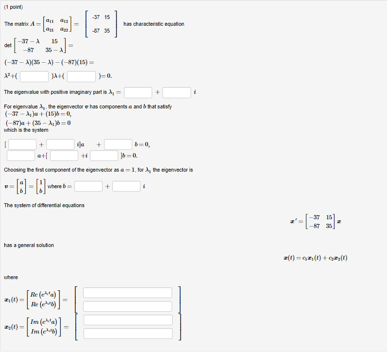 Solved (1 point) The matrix A- a12 det 37 -A 15 | Chegg.com