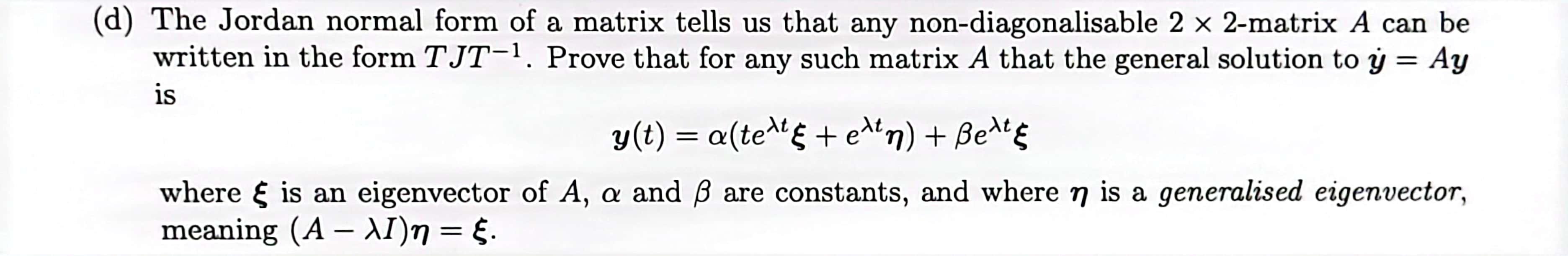 Solved The Jordan normal form of a matrix tells us that any | Chegg.com
