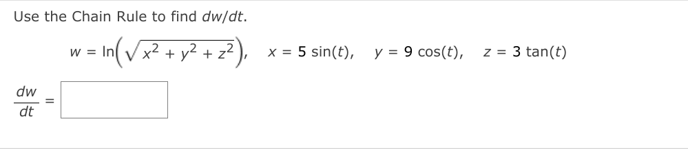 Solved Use the Chain Rule to find dw/dt. | Chegg.com