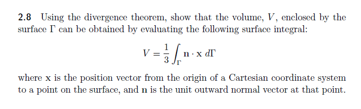 Solved Using the divergence theorem, show that the volume, | Chegg.com