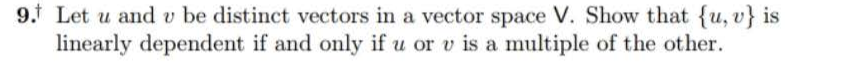 Solved 9.' Let u and v be distinct vectors in a vector space | Chegg.com