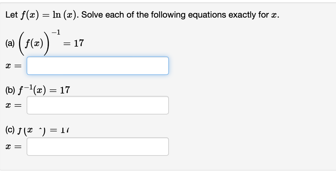 Solved Let f(x)=ln(x). Solve each of the following equations | Chegg.com