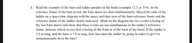 Solved 3. Read the example of the barn and ladder paradox in | Chegg.com
