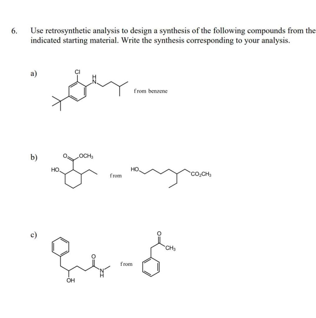 Solved 6. Use retrosynthetic analysis to design a synthesis | Chegg.com
