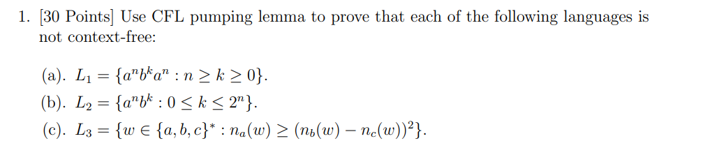 Solved 1. [30 Points] Use CFL pumping lemma to prove that | Chegg.com