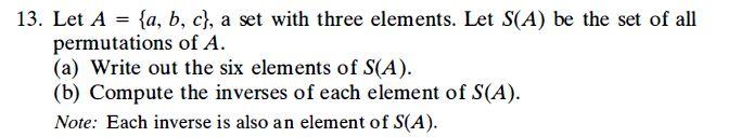Solved 13. Let A={a,b,c}, a set with three elements. Let | Chegg.com