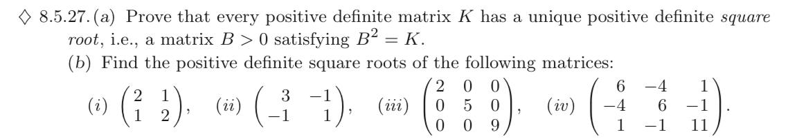 Solved 8.5.27. (a) Prove that every positive definite matrix | Chegg.com