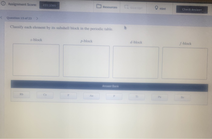 Solved O Assignment Score: 855/2300 owe Up Resources Hint | Chegg.com