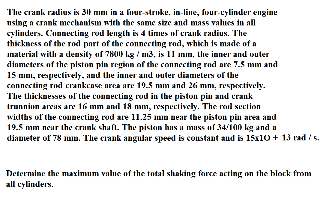 The crank radius is 30 mm in a four-stroke, in-line, | Chegg.com