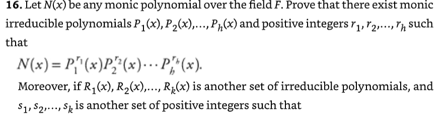 Solved 16. Let N(x) be any monic polynomial over the field | Chegg.com