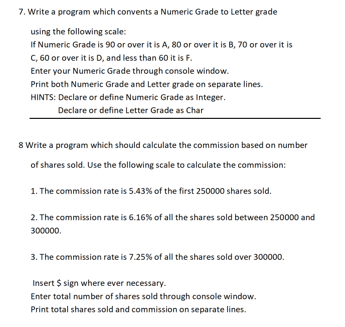 Solved 7. Write a program which convents a Numeric Grade to | Chegg.com