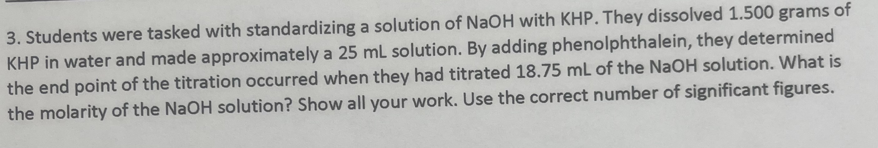 Solved 3. Students were tasked with standardizing a solution | Chegg.com