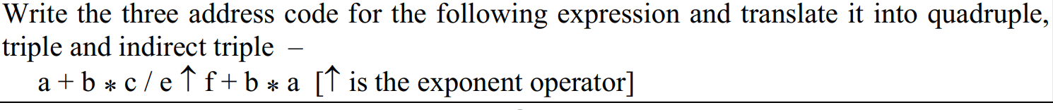 Solved Write the three address code for the following | Chegg.com