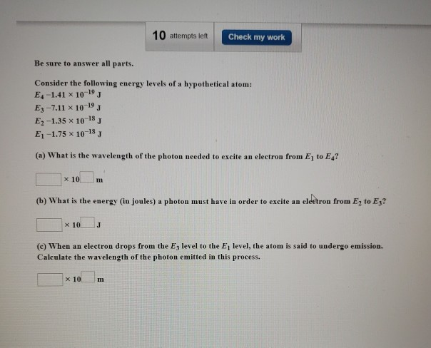 Solved 10 attempts left Check my work Be sure to answer all | Chegg.com