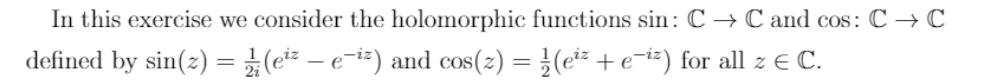 Solved In this exercise we consider the holomorphic | Chegg.com