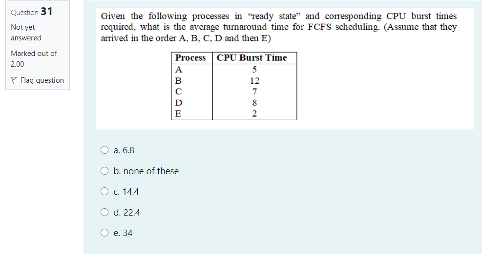Solved Question 31 Not yet answered Given the following | Chegg.com