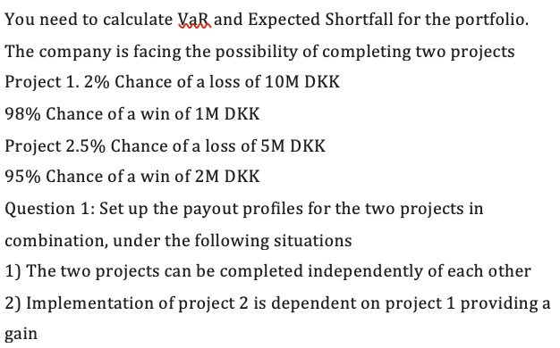 You need to calculate VaR and Expected Shortfall for | Chegg.com