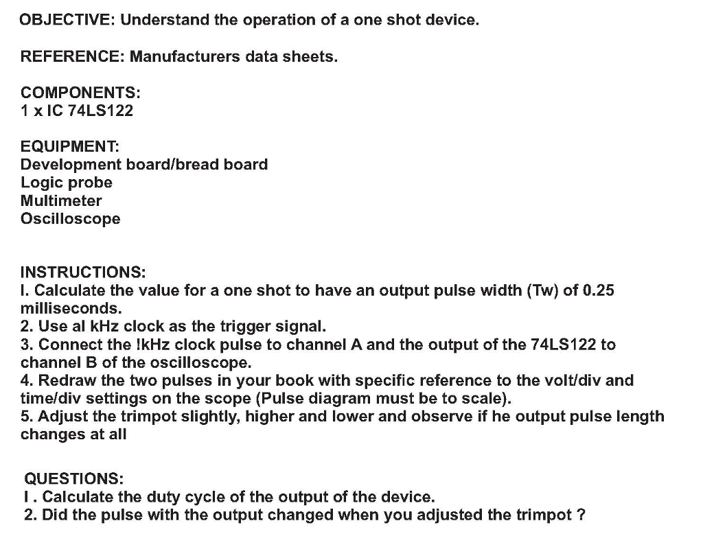 OBJECTIVE: Understand the operation of a one shot | Chegg.com