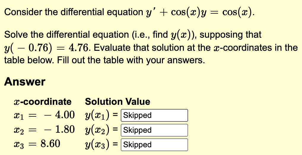 Solved Consider the differential equation y′+cos(x)y=cos(x). | Chegg.com