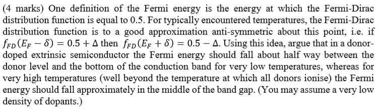 (4 marks) One definition of the Fermi energy is the | Chegg.com