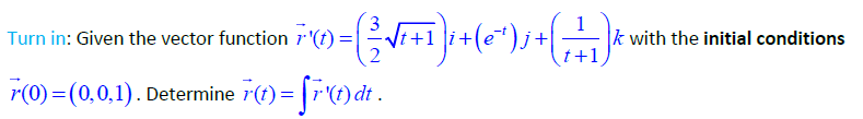 Solved Turn in: Given the vector function | Chegg.com