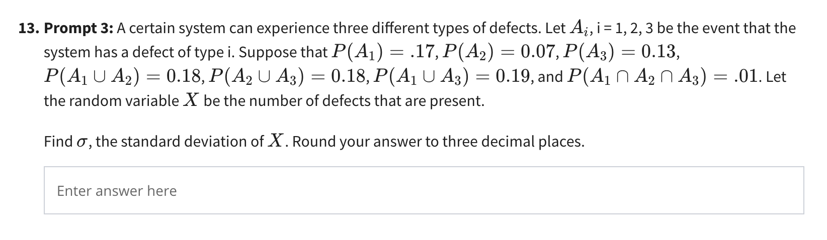 Solved 13. Prompt 3: A certain system can experience three | Chegg.com