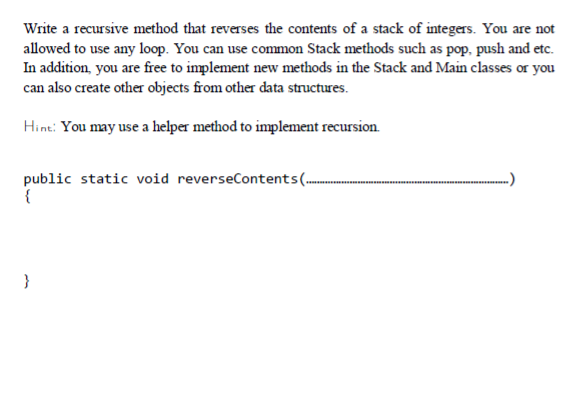 Solved Write a recursive method that reverses the contents | Chegg.com