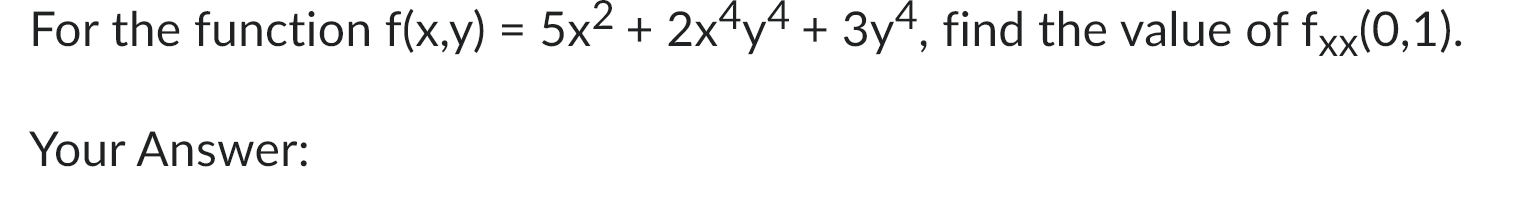 Solved For The Function F X Y 5x2 2x4y4 3y4 Find The Value Chegg