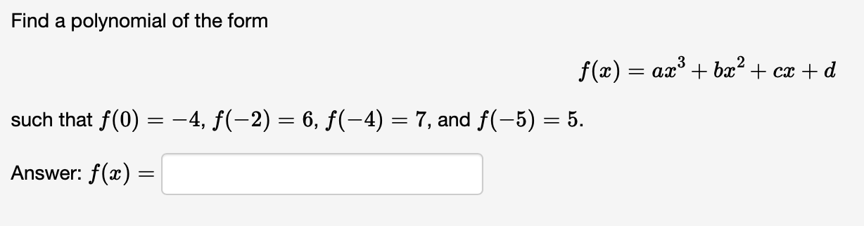 Solved Find a polynomial of the form f(x)=ax3+bx2+cx+d such | Chegg.com