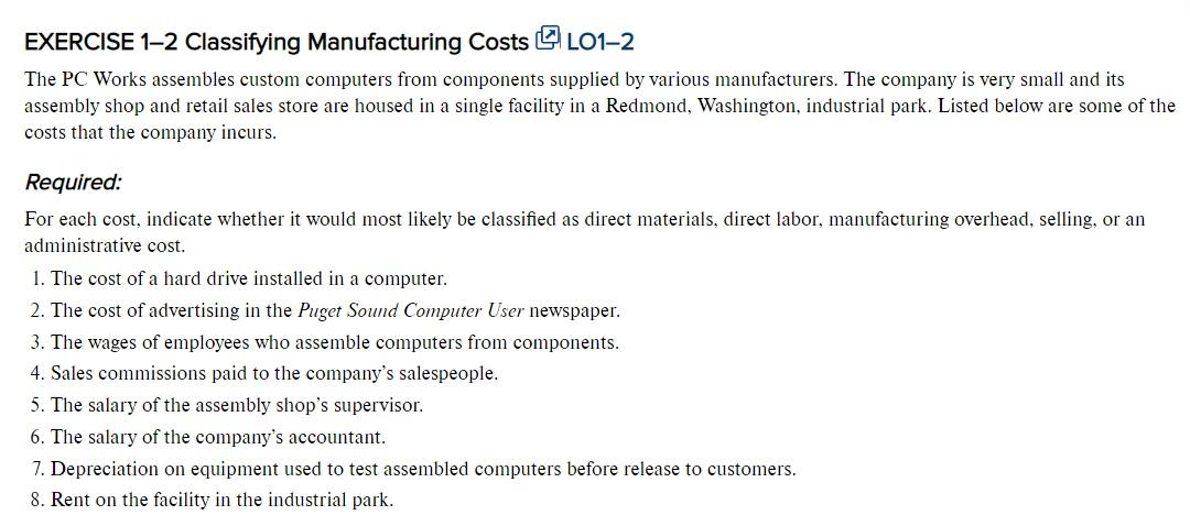 Solved EXERCISE 1–2 Classifying Manufacturing Costs 101–2 | Chegg.com