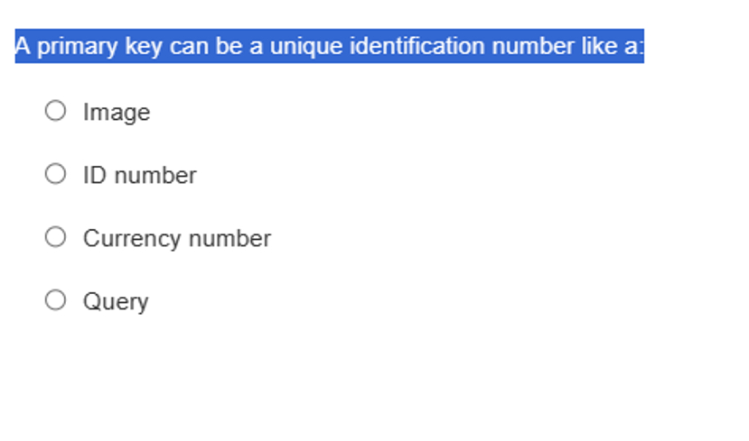 Solved A primary key can be a unique identification number | Chegg.com