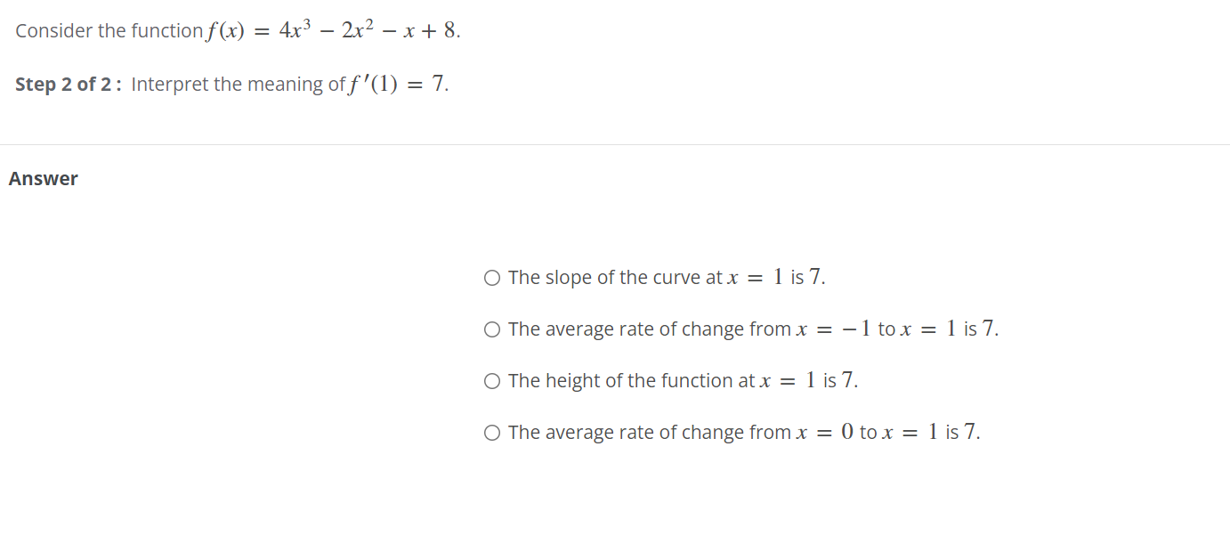 Solved Consider the function f(x) - 4x3 – 2x2 – x+8. - Step | Chegg.com