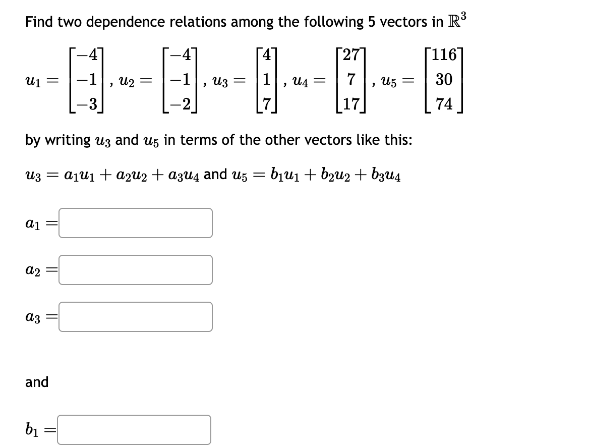 Solved Find two dependence relations among the following 5 | Chegg.com