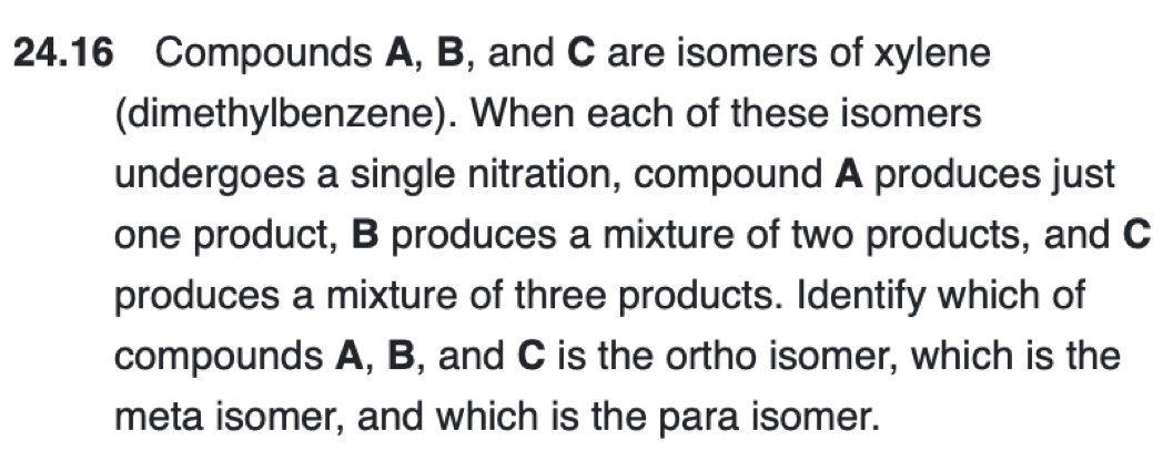 Solved 24.16 Compounds A, B, and C are isomers of xylene | Chegg.com