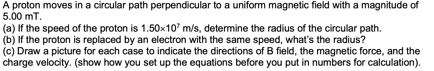 Solved A proton moves in a circular path perpendicular to a | Chegg.com