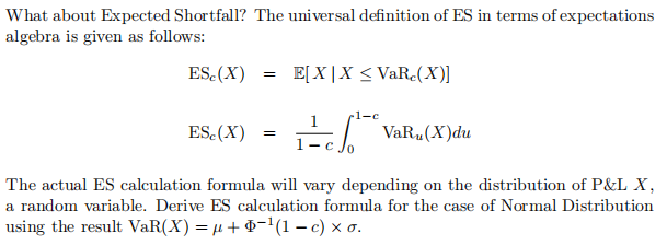 Solved What about Expected Shortfall? The universal | Chegg.com