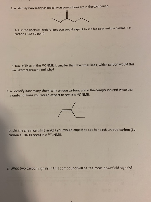 Solved 2. a. Identify how many chemically unique carbons are | Chegg.com