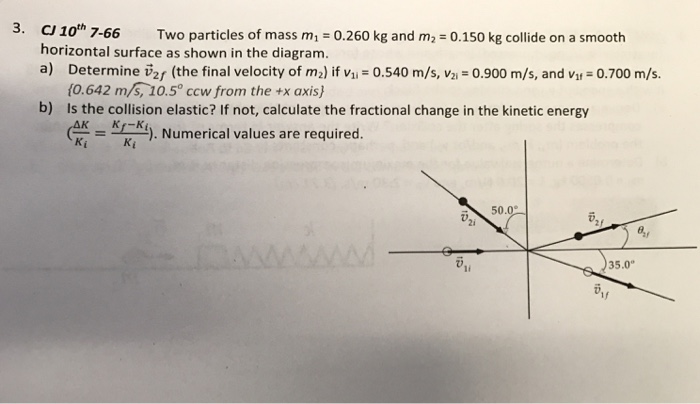 Solved two particles of mass m1=0.26 kg and m2=0.15 kg | Chegg.com