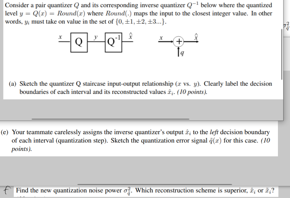 Consider a pair quantizer Q and its corresponding | Chegg.com