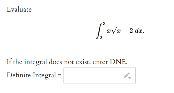 Solved Evaluate ∫23xx−2dx If the integral does not exist, | Chegg.com