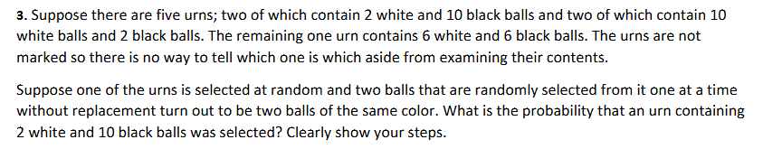 Solved 3. ﻿Suppose there are five urns; two of which contain | Chegg.com