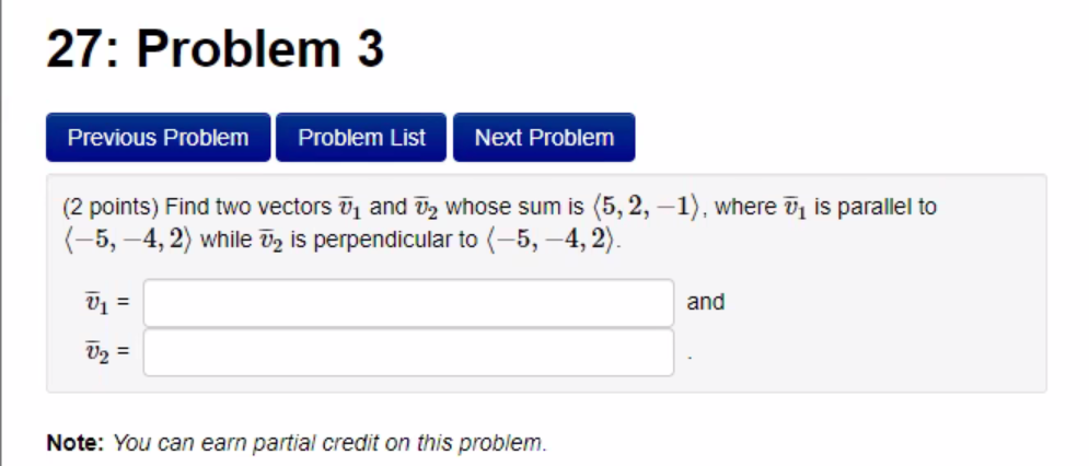 Solved (2 points) Find two vectors vˉ1 and vˉ2 whose sum is | Chegg.com