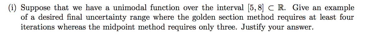 Solved (i) Suppose that we have a unimodal function over the | Chegg.com