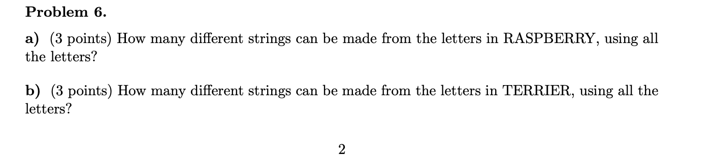Solved Problem 6. a) (3 points) How many different strings | Chegg.com