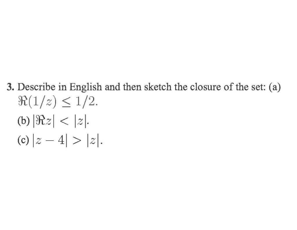 Solved 3. Describe in English and then sketch the closure of | Chegg.com
