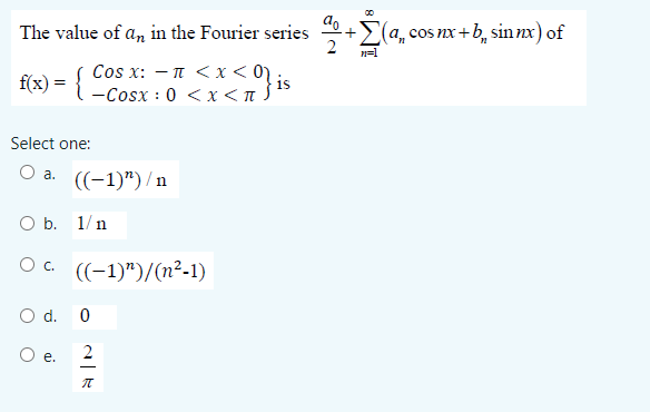 Solved 2 3a +(a, cos nx+b, sin nx) of n=1 The value of an in | Chegg.com