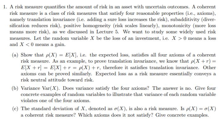 1. A risk measure quantifies the amount of risk in an | Chegg.com