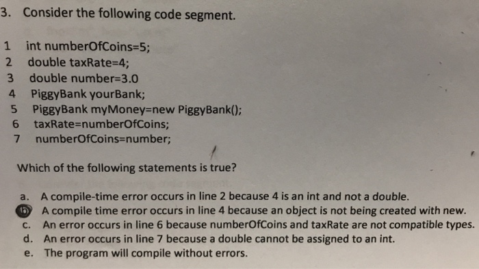 Solved 3. Consider the following code segment. 1 int | Chegg.com