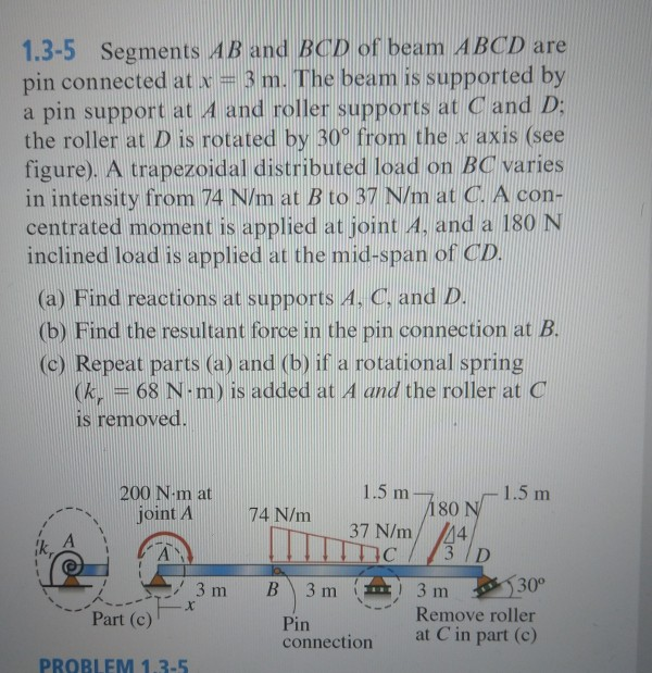 Solved 1.3-5 Segments AB and BCD of beam ABCD are pin | Chegg.com