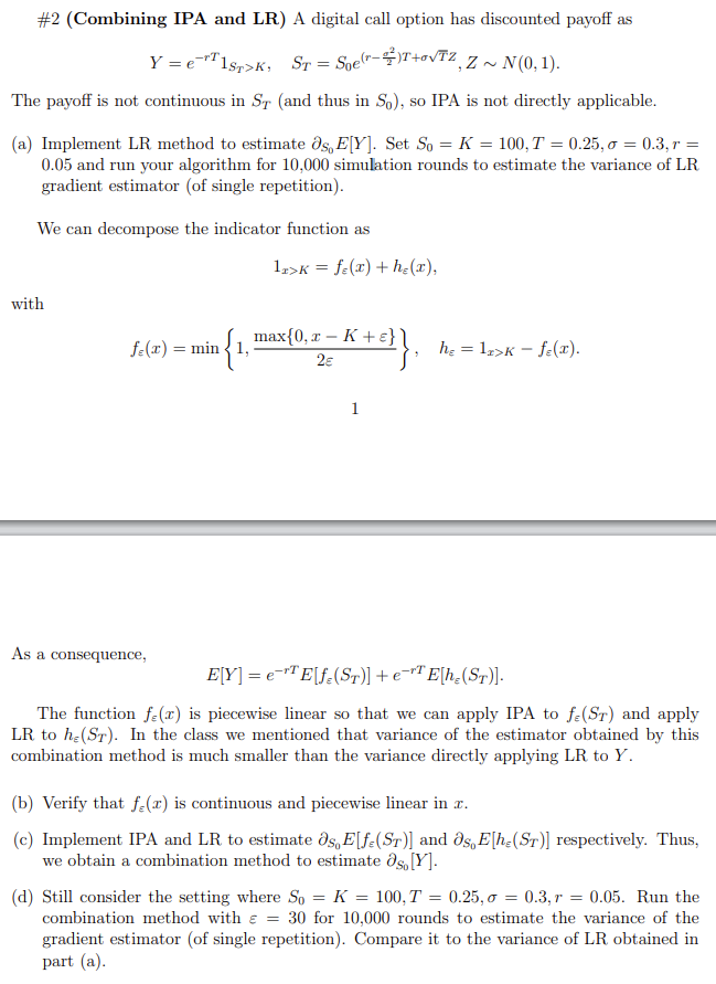 Solved #2 (Combining IPA and LR) ﻿A digital call option has | Chegg.com